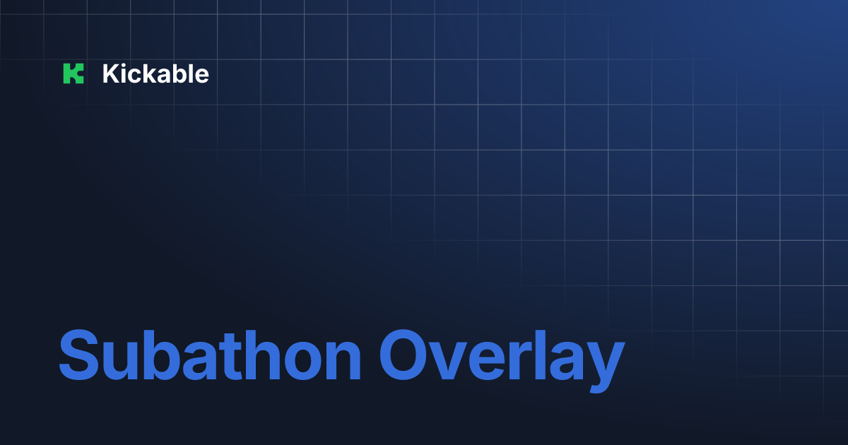 Subathon Overlay | Kickable